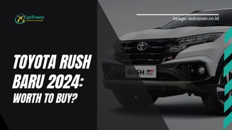 Toyota Rush Baru 2024: Worth to Buy? - HIACE WISATA